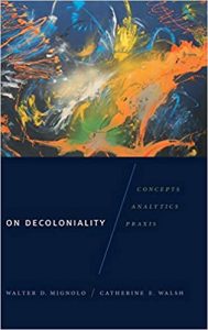 Decolonial? Postcolonial? What does it mean to ‘decolonise ourselves ...